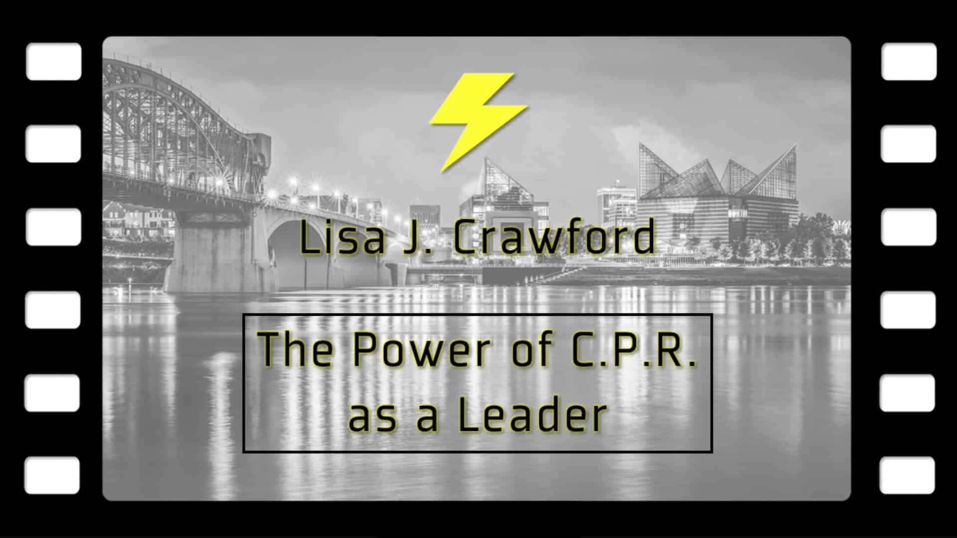 The Power of C.P.R. As a Leader | Lisa J. Crawford | DisruptHR Talks ...